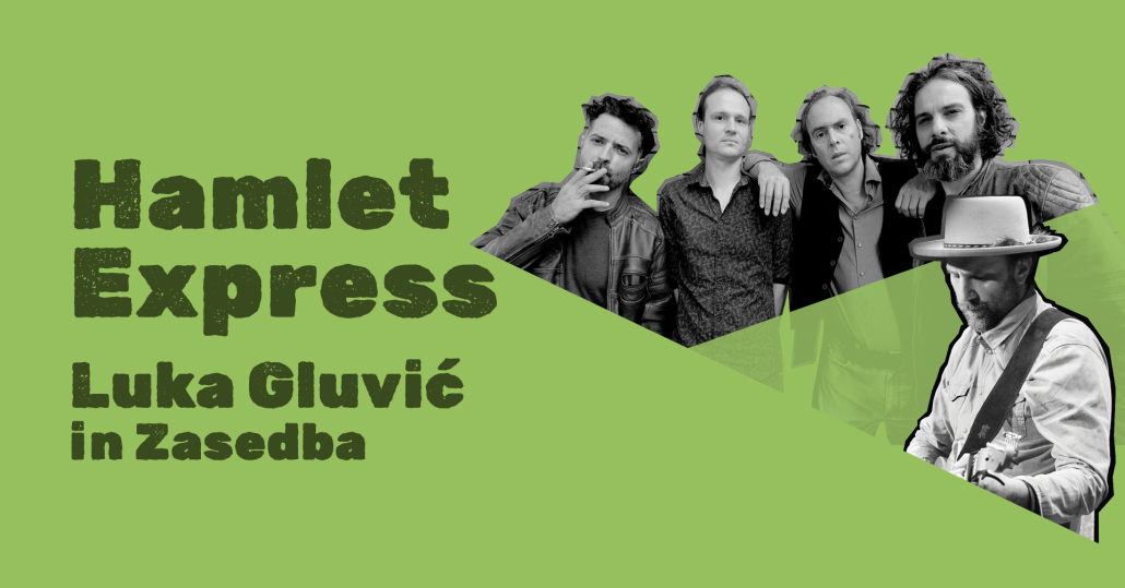 Hamlet Express // Luka Gluvić in Zasedba – Visit Cerkno